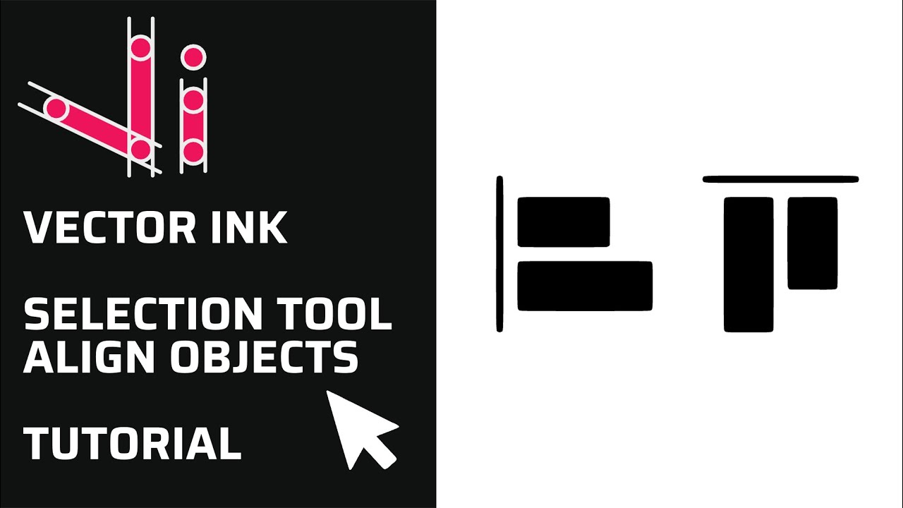Vector Ink Selection Tool Part 4: Align & Arrange Objects Like a Pro