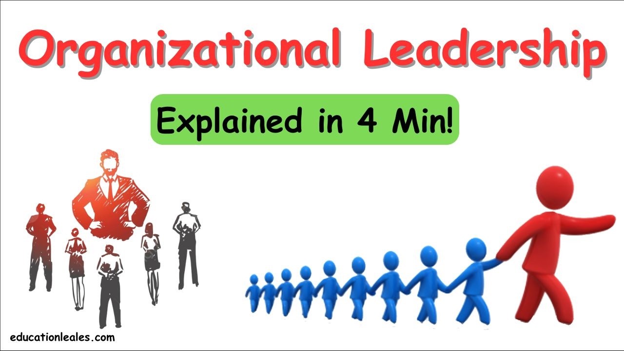 What is Organizational Leadership? Organizational Leadership Style