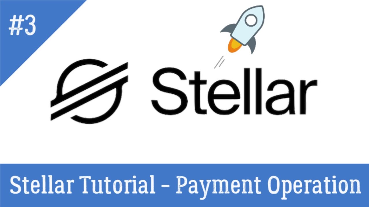 Stellar Tutorial - Payment Operation