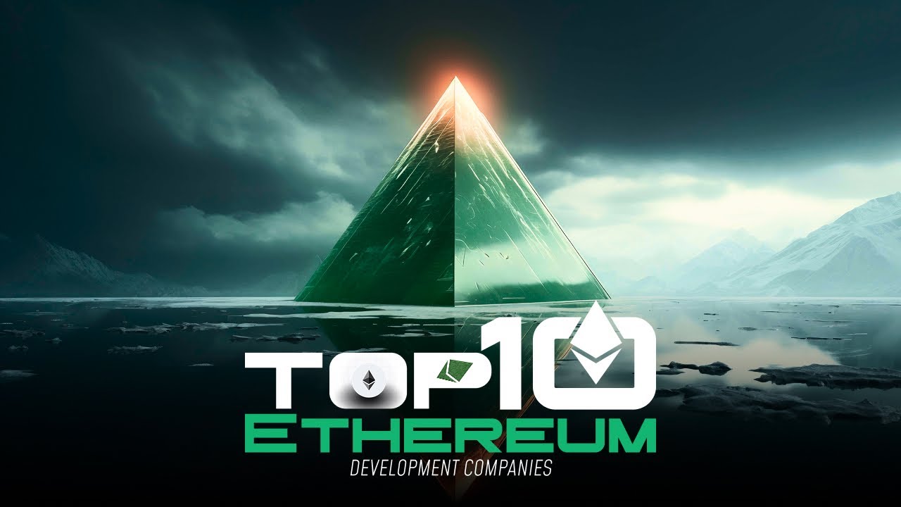 Top 10 Ethereum Development Companies