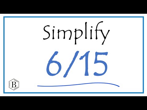How to Simplify the Fraction 6/15