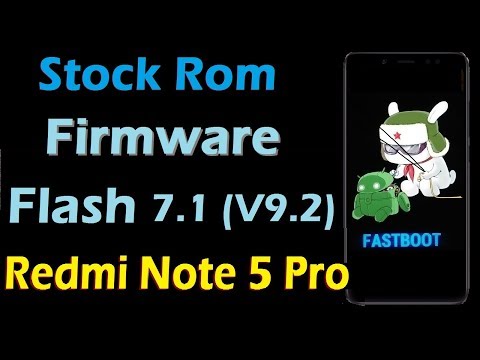 Xiaomi Redmi Note 5 Pro Stock Rom Firmware Flash With Nougat 7.1 and Miui 9.2