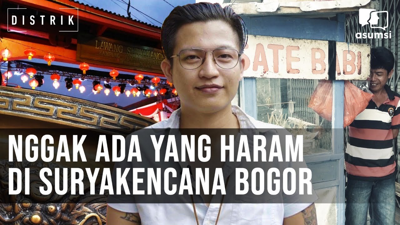 Distrik: Bogor Mesra di Suryakencana | Asumsi