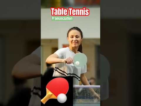 ???? Table Tennis Pronunciation ???? What is Table Tennis? What sport is Table Tennis? #tabletennis #esl