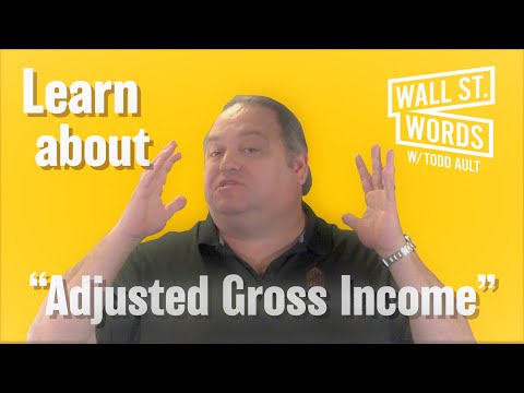 Wall Street Words word of the day = Adjusted Gross Income