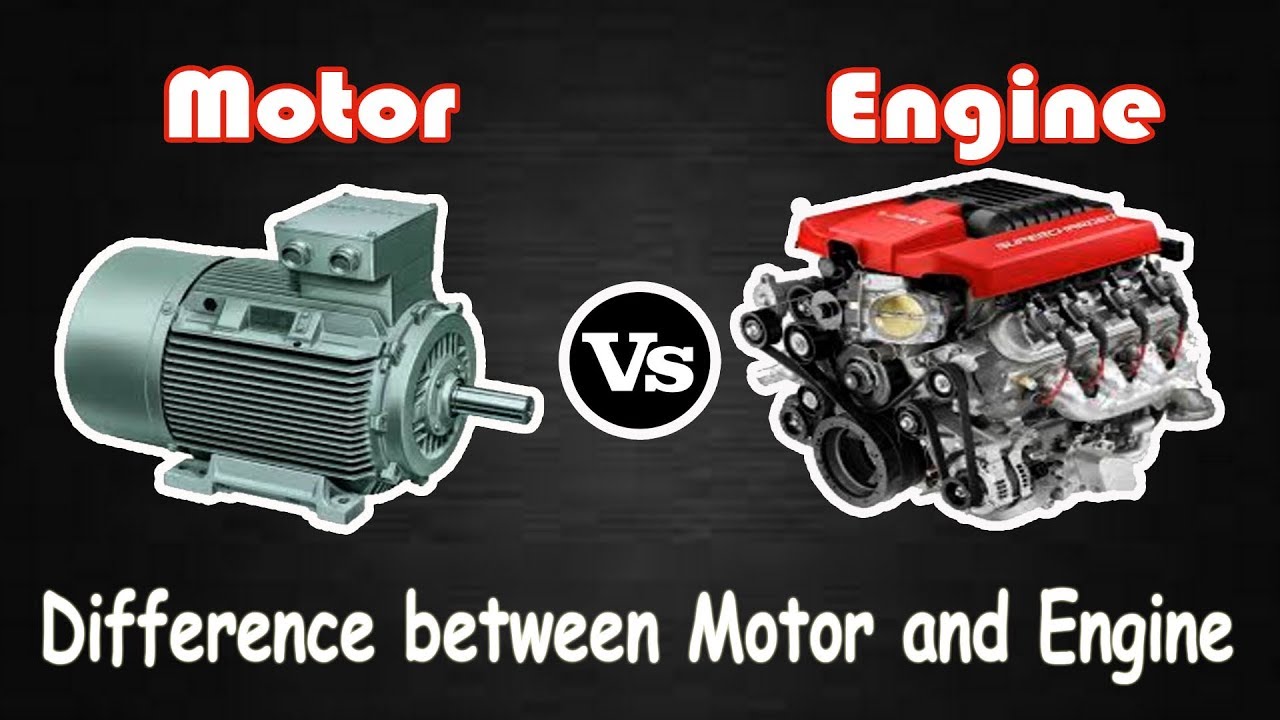 Motor vs Engine - Difference Between Engine and Motor