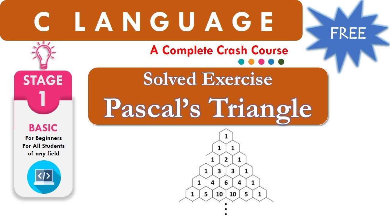 Printing Pascal's Triangle using C Language Programming
