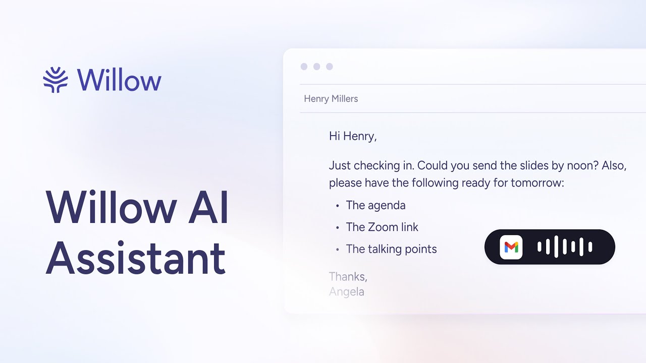 How to Use Willow Assistant - Willow 101