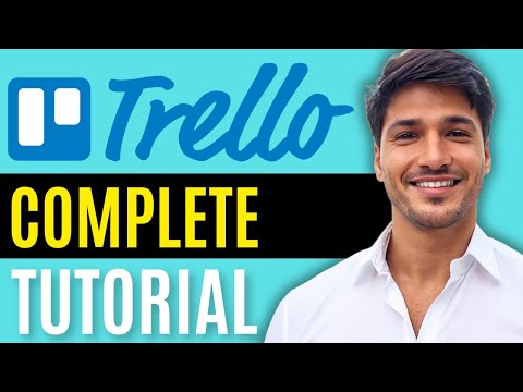 Trello Tutorial: How to Use Trello in 2025 – Full In-Depth Guide