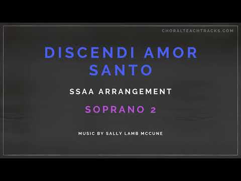Discendi, Amor Santo (SSAA) - Soprano 2