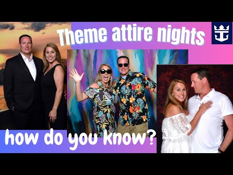 Theme nights - How do you know?? Royal Caribbean