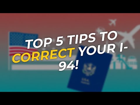TOP 5 Tips to Correct Your I-94 Records! πΊπΈ