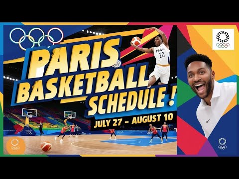 Paris 2024 Olympic Basketball Schedule: Key Dates & Must-Watch Games!"