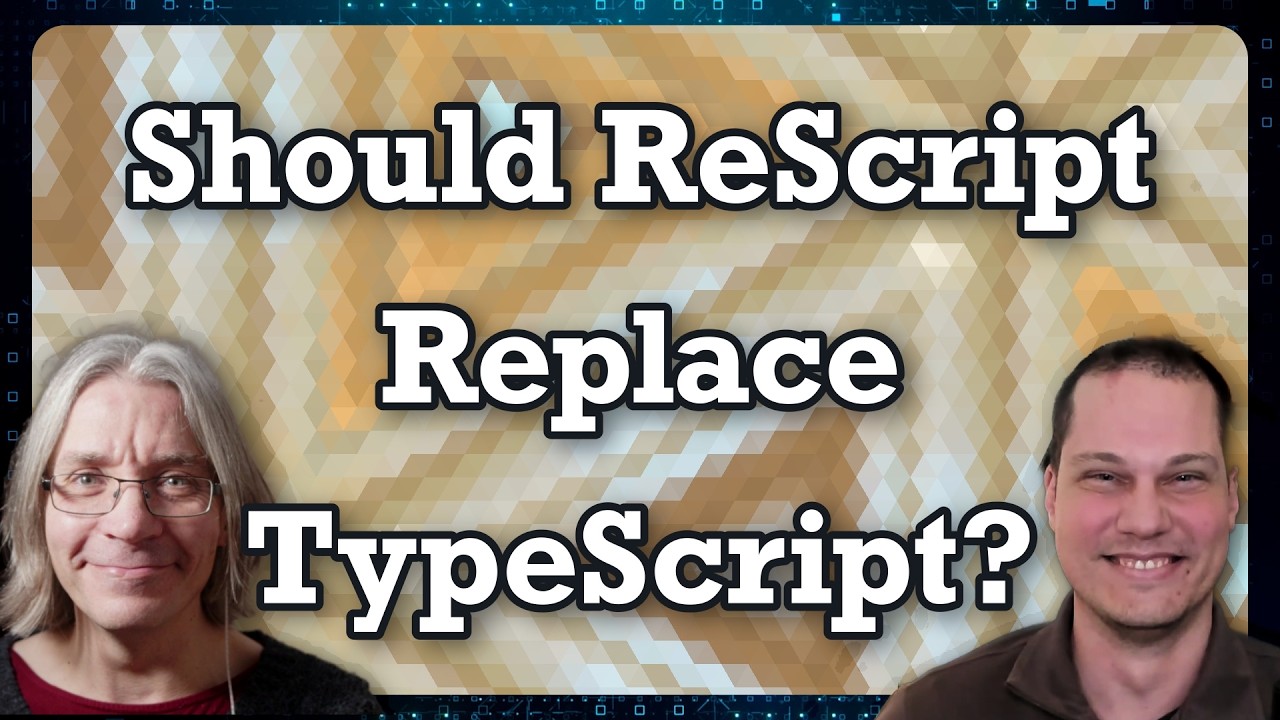 ReScript: A Better Typed JavaScript? (with Gabriel Nordeborn)