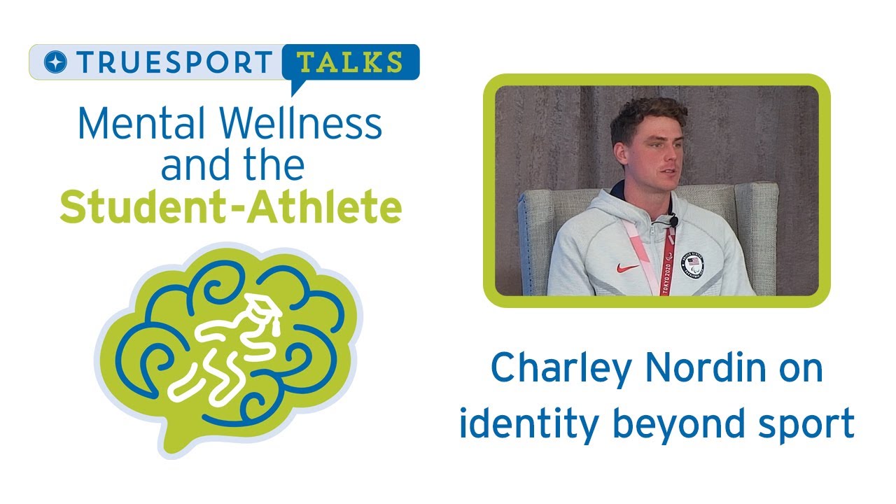 Mental Wellness and the Student-Athlete - Charley Nordin on Identity Beyond Sport