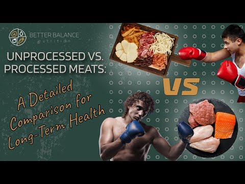 Unprocessed vs. Processed Meats: A Detailed Comparison for Long-Term Health