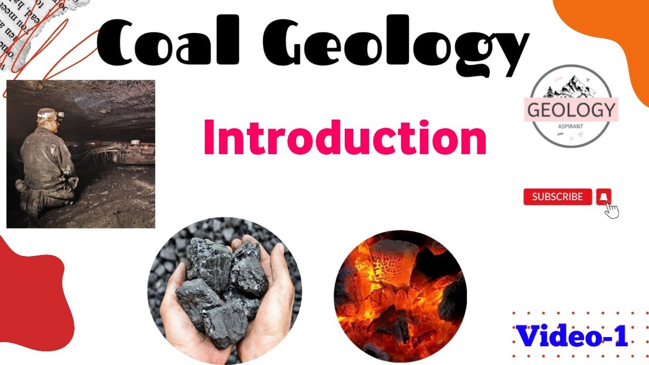 Introduction to Coal Geology|| Coal Geology Lecture 1 || @GeologyAspirant