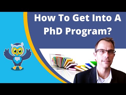 How To Get Into A PhD Program? | How To Apply To PhD Programs.