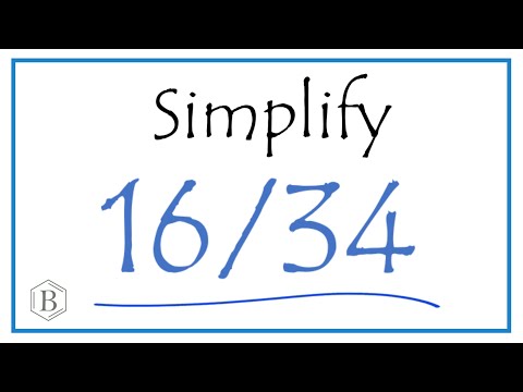 How to Simplify the Fraction 16/34