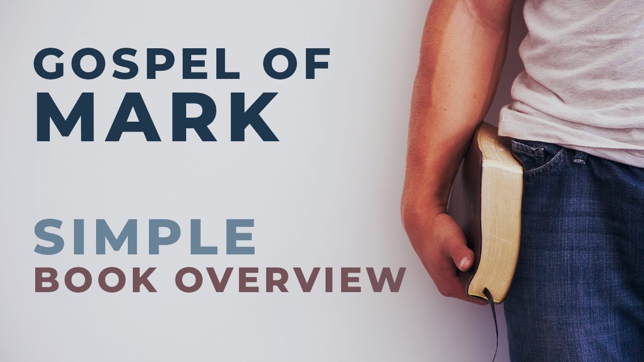 A Simple Overview and Outline of the Gospel of Mark