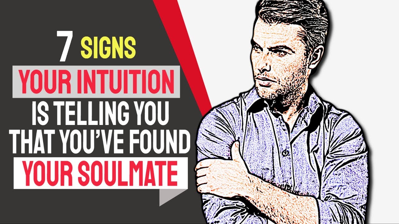 7 Signs Your Intuition Is Telling You That You’ve Found Your Soulmate