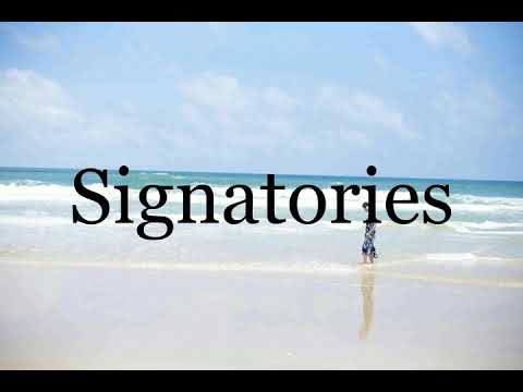 How To Pronounce Signatories🌈🌈🌈🌈🌈🌈Pronunciation Of Signatories