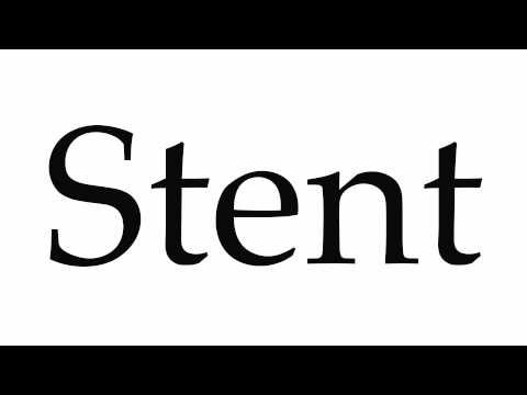 How to Pronounce Stent