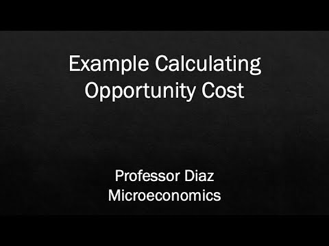 Example Calculating Opportunity Cost