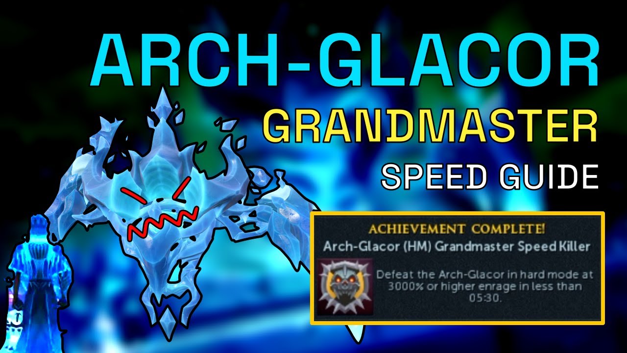 Arch-Glacor GrandMastery - Speed Kill Rotation Breakdown & Tutorial