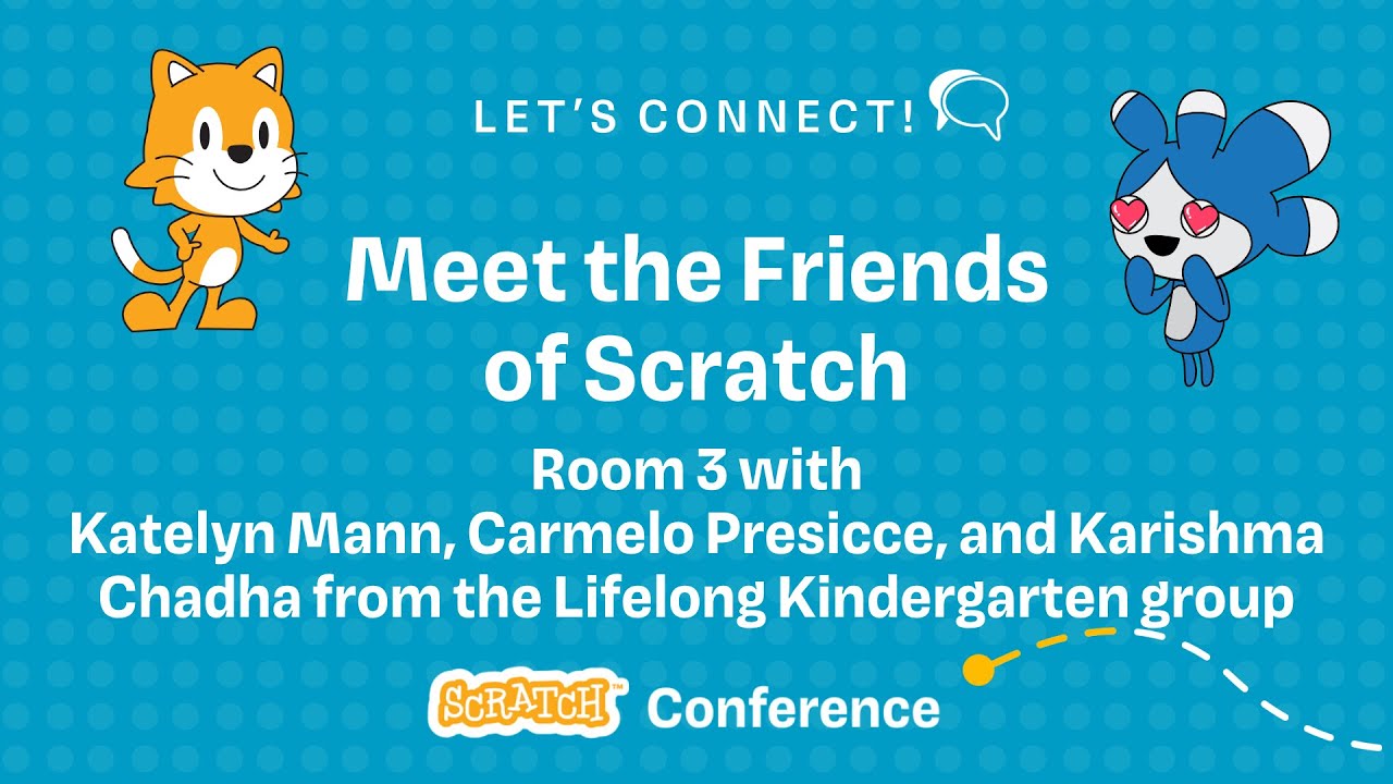 Scratch Conference 2025 - Meet the Friends of Scratch: Lifelong Kindergarten Group