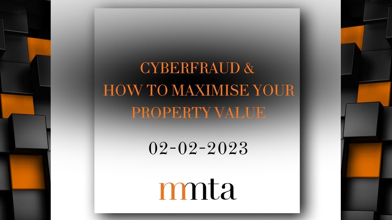 Cyber Fraud & “How to maximise the value of your property“ - Robert ...