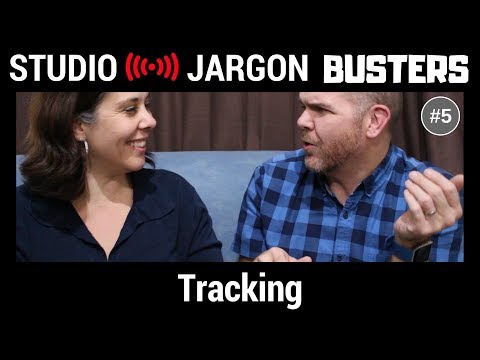 Tracking Explained (The process of recording tracks to make a song) - Studio Jargon Busters #5