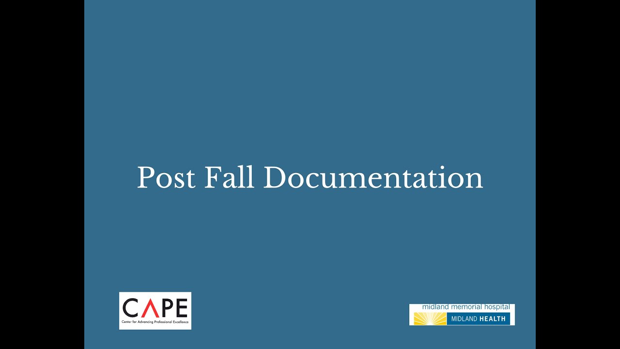 Post Fall Documentation