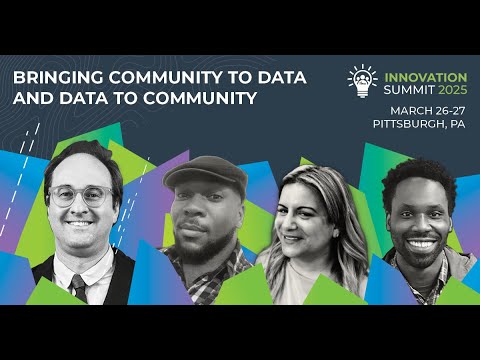 Bringing Community to Data and Data to Community | Innovation Summit 2025