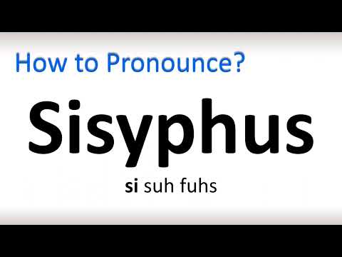 How to Pronounce Sisyphus (Greek Mythology)