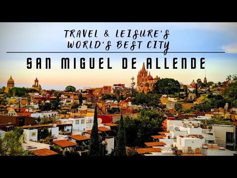 San Miguel de Allende, Mexico: Travel and Leisure's World's Best Cities