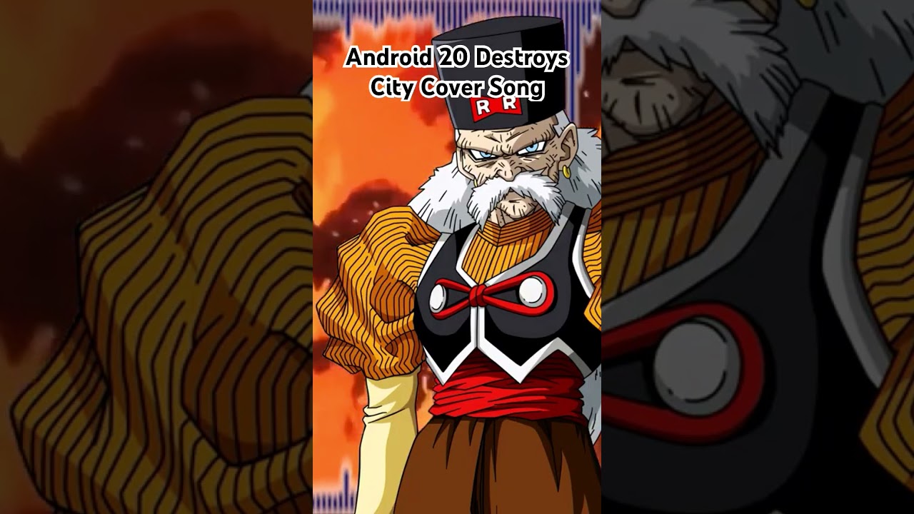 Android 20 Destroys City #dragonball #anime #coversong song