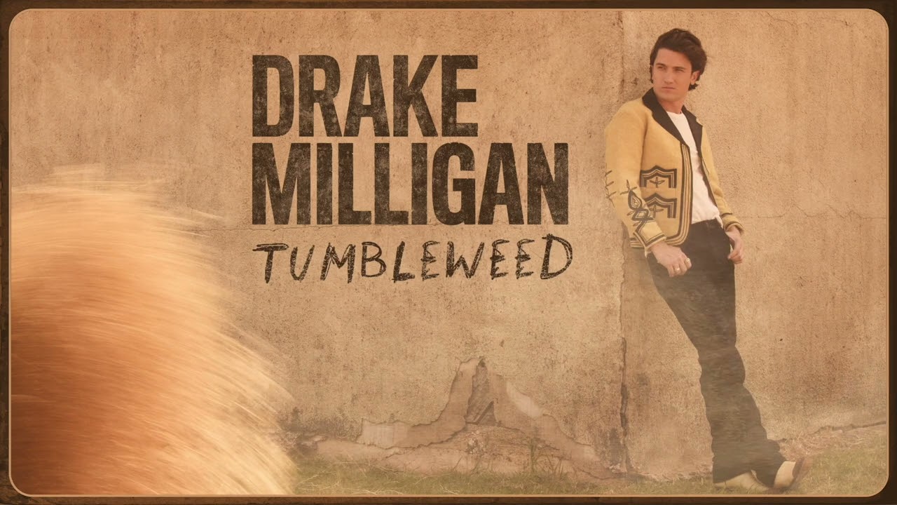 Neue Single: Drake Milligan – Tumbleweed | Country.de – Das Magazin für ...
