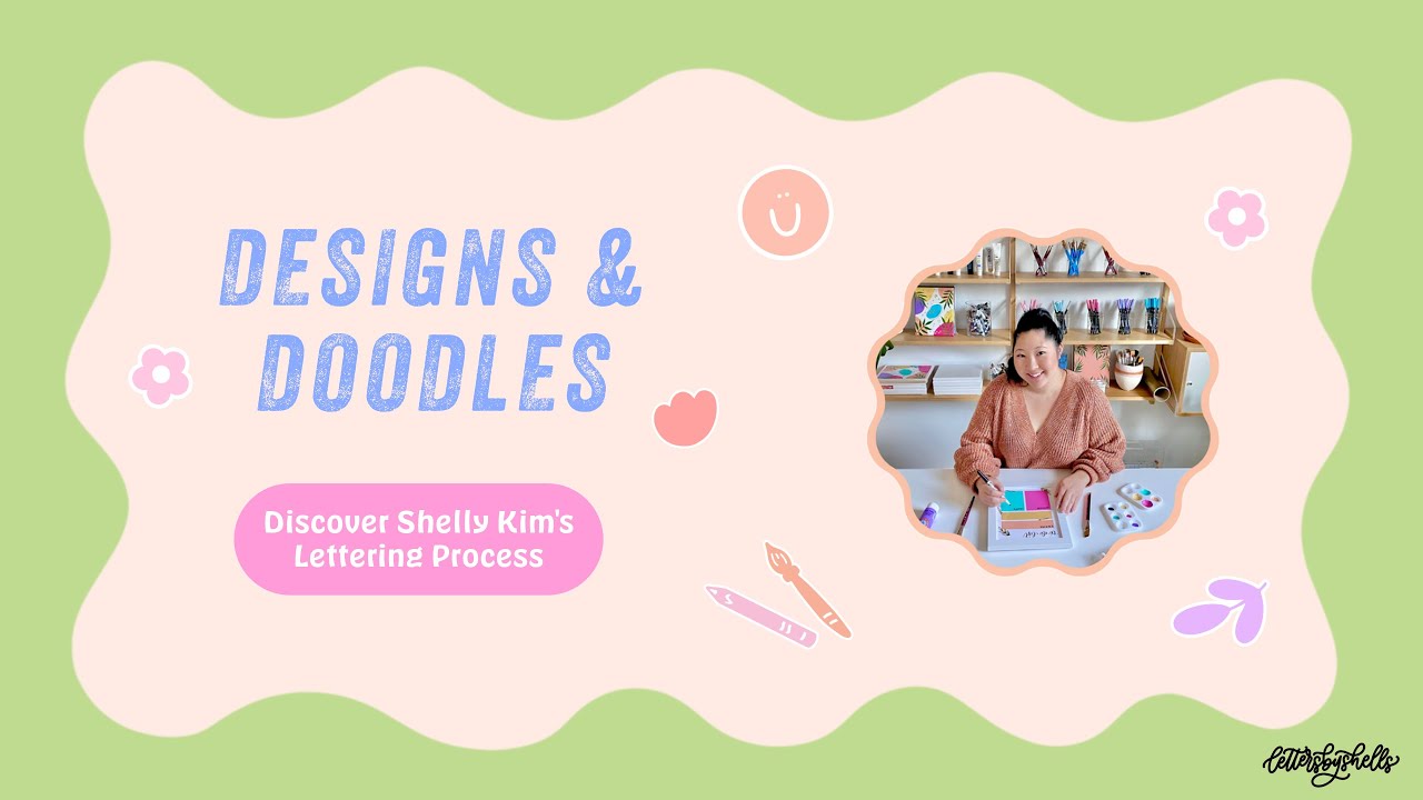 Shelly Kim's Lettering Process | Designs & Doodles