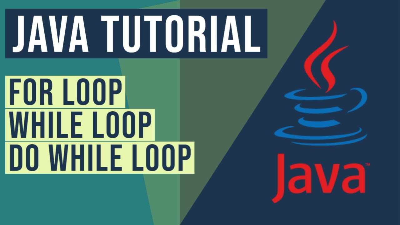 For loop, while loop and do while loop in Java