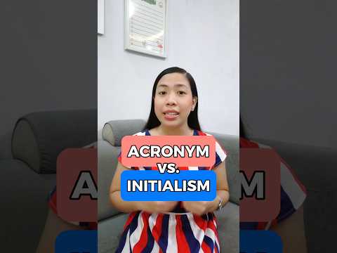 ACRONYM vs. INITIALISM