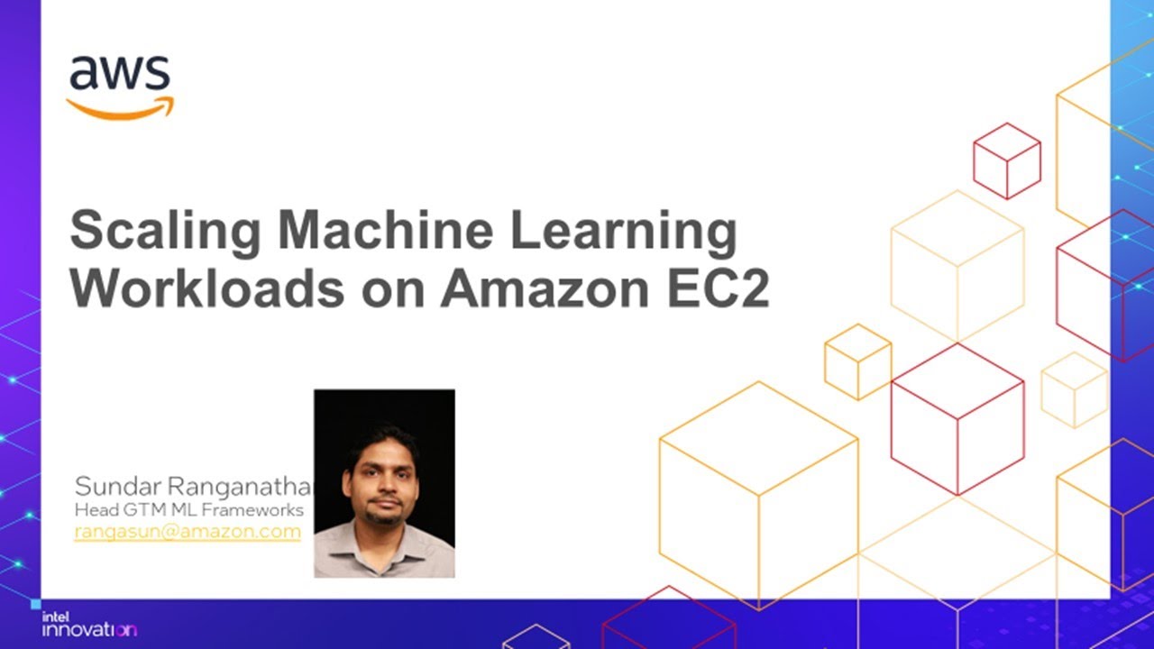 Scaling ML Workloads on Amazon EC2 | Performance or Productivity in AI | Intel Innovation 2022
