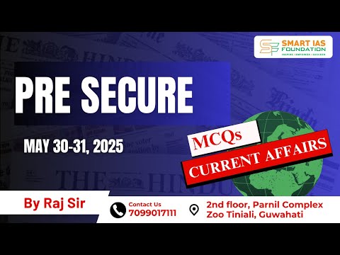 PRE SECURE [30-31 May, 2025] | MCQs on Daily Current Affairs for UPSC & APSC | SMART IAS Foundation