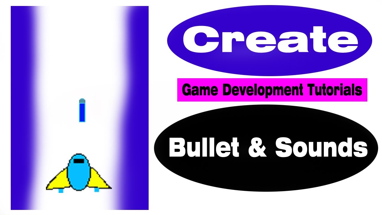 Game Development Tutorials - Create Bullet And Create Simple Bullet Sound With GDevelop