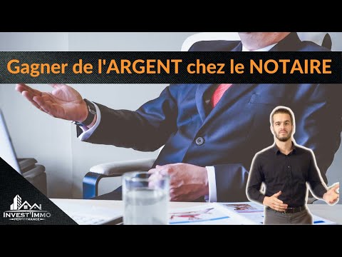 Comment GAGNER de l'argent chez le NOTAIRE ? Immobilier