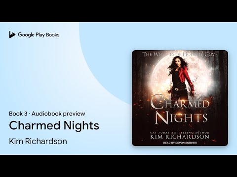 Charmed Nights Book 3 by Kim Richardson · Audiobook preview