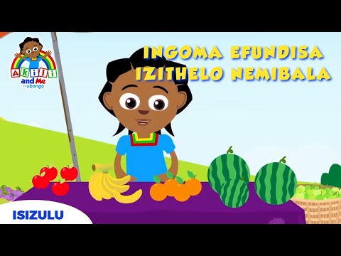 isiZulu | Izithelo | Uyajabula futhi Unempilo | Opopayi ezifundisa Izingane