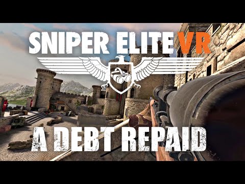 Sniper Elite VR - Part 12 - A Debt Repaid