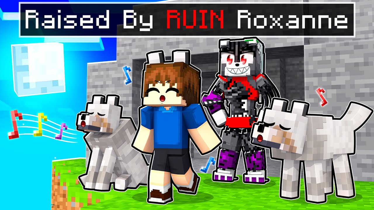 RAISED By RUIN ROXANNE WOLF in Minecraft