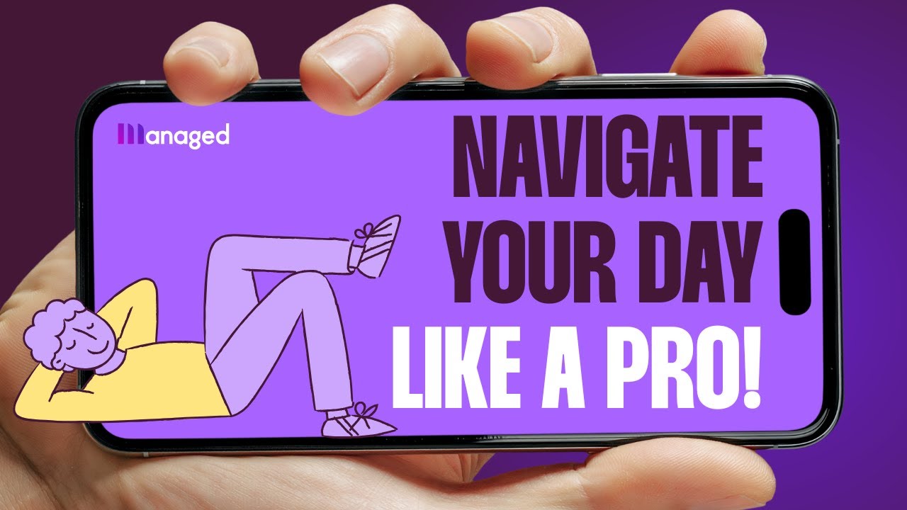 Navigate Your Day Like A Pro | Managed Webinar